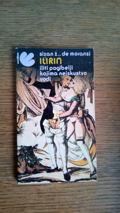 sizan ž... de moransi : ilirin iliti pogibelji kojima neiskustvo vodi