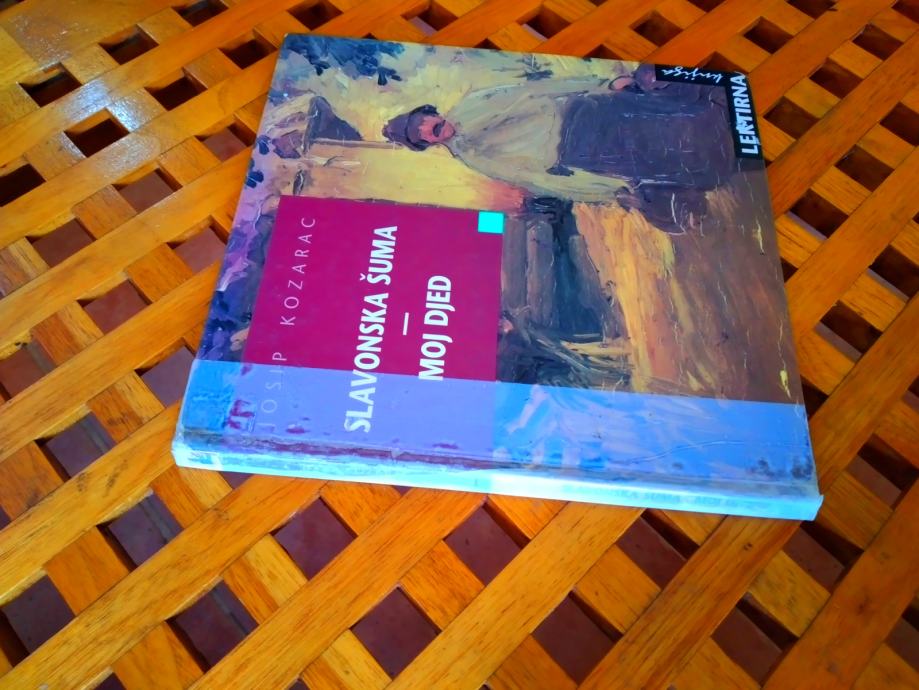 Slavonska šuma Moj djed / Josip Kozarac LEKTIRNA KNJIGA ABC ZG 1998