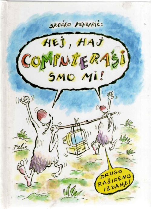 Srećko Puntarić: Hej haj computeraši smo mi!