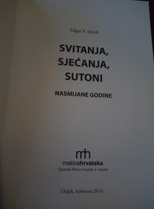 Svitanja, sjećanja, sutoni, Edgar F. Smith - 2014. godina