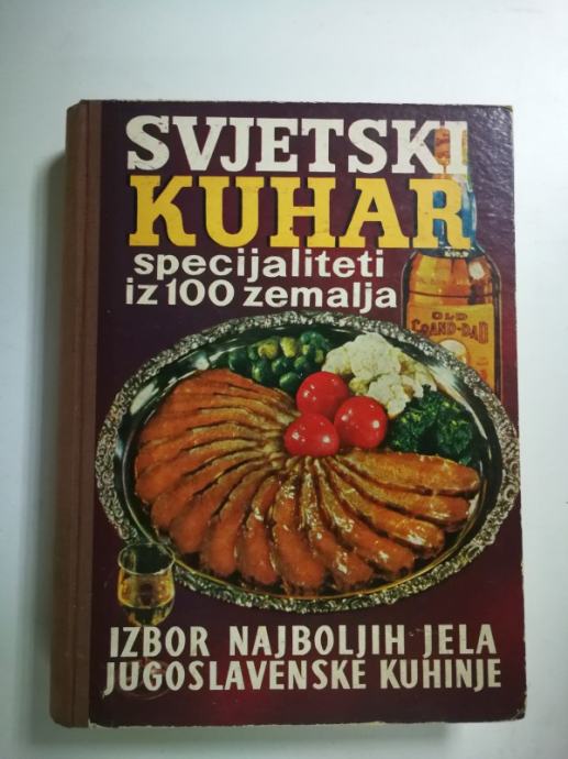 Svjetski kuhar : specijaliteti iz 100 zemalja : izbor najboljih...