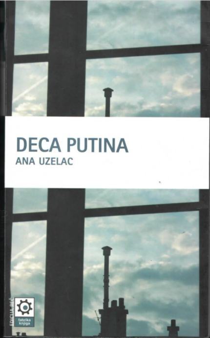 Ana Uzelac: Deca Putina