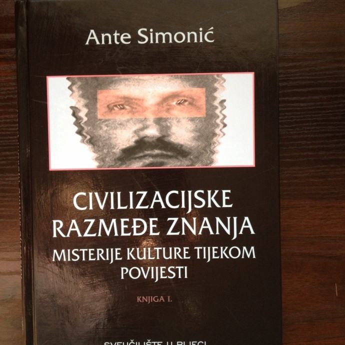 Ante Simonić : Civilizacijske razmeđe znanja