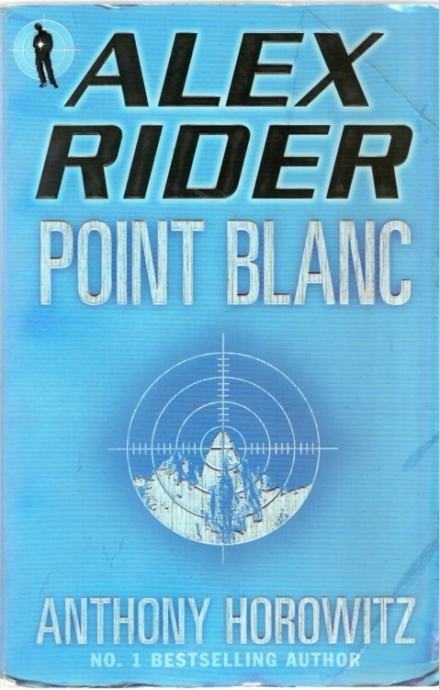 Anthony Horowitz: Alex Rider 2- Point Blanc