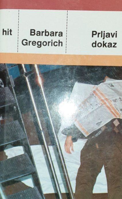 Barbara Gregorich: Prljavi dokaz