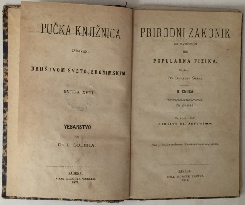 BOGOSLAV ŠULEK: PRIRODNI ZAKONIK ZA SVAKOGA ILITI POPULARNA FIZIKA, II