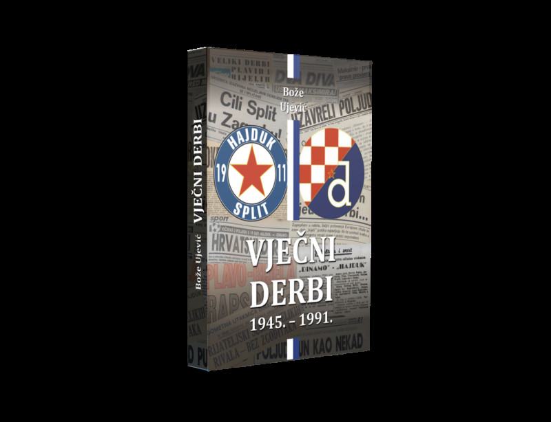 Bože Ujević: Vječni derbi 1945-1991