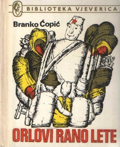 Branko Ćopić: Orlovi rano lete