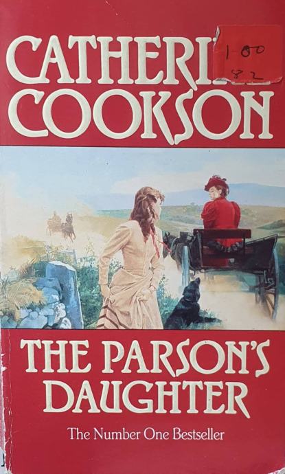 Catherine Cookson: The Parsons Daughter