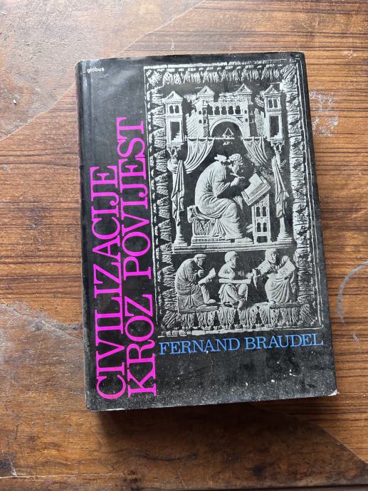 CIVILIZACIJE KROZ POVIJEST - Fernand Braudel
