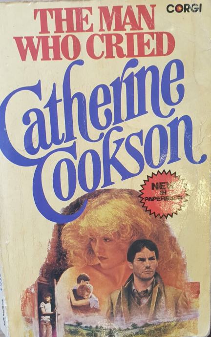 Cookson, Catherine: THE MAN WHO CRIED