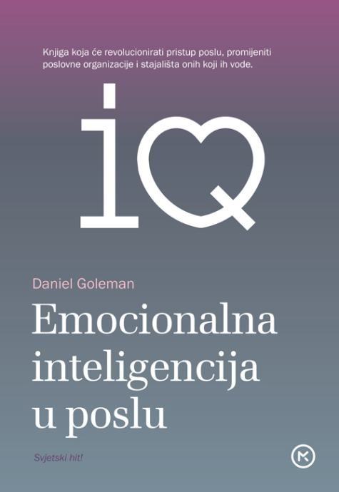 Daniel Goleman : Emocionalna inteligencija u poslu