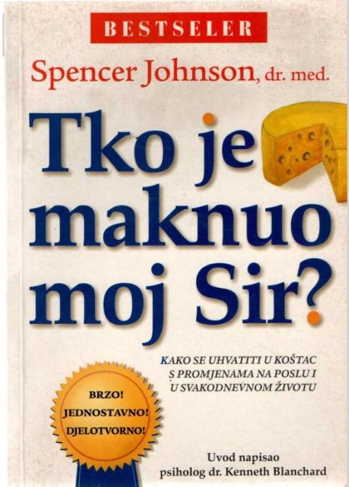 dr. Spencer Johnson: Tko je maknuo moj Sir?