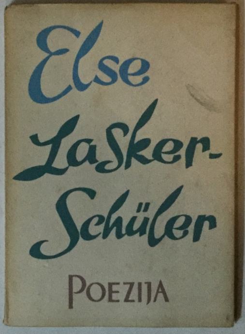 ELSE LASKER - SCHÜLER: POEZIJA