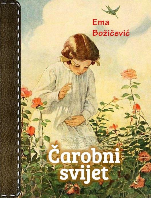 Ema Božičević: ČAROBNI SVIJET