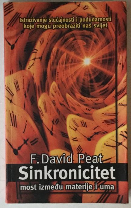 F. David Peat: Sinkronicitet, Most između materije i uma