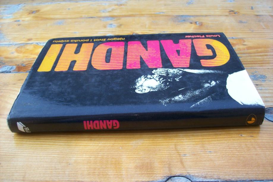 GANDHI - NJEGOV ŽIVOT I PORUKA SVIJETU - Louis Fischer