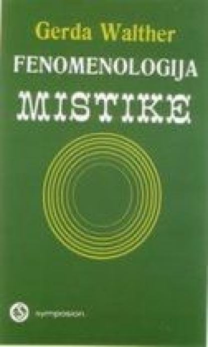 GERDA WALTHER : FENOMENOLOGIJA MISTIKE
