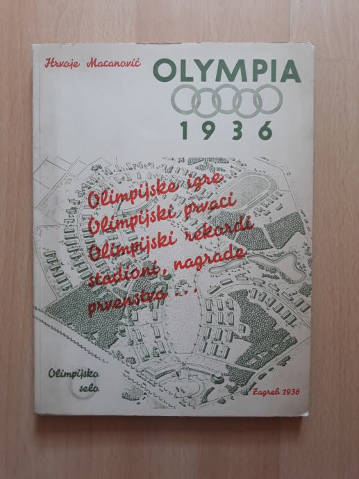 HRVOJE MACANOVIĆ: OLYMPIA 1936 SAVREMENE OLIMPIJSKE IGRE Rrare