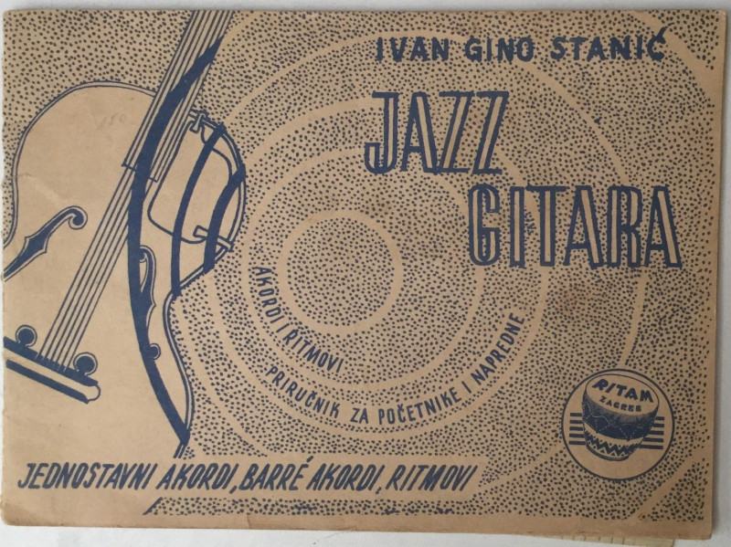 IVAN GINO STANIĆ : JAZZ GITARA : AKORDI I RITMOVI