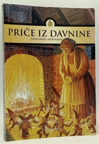 Ivana Brlić-Mažuranić: Priče iz davnine