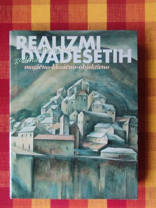 Ivanka Reberski - Realizmi dvadesetih godina