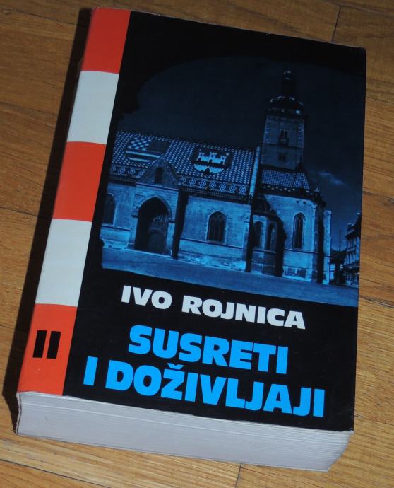 Ivo Rojnica Susreti i doživljaji knjiga druga emigracija