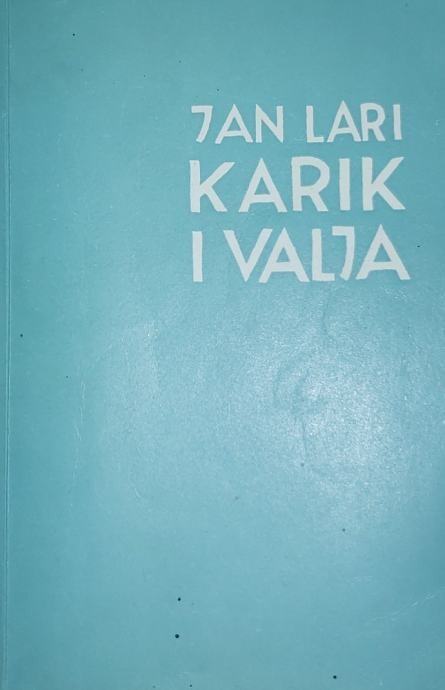 Jan Lari: Karik i Valja
