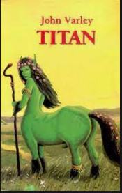 John Varley: Titan