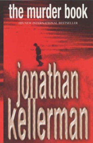 Jonathan Kellerman: The Murder Book (Alex Delaware)