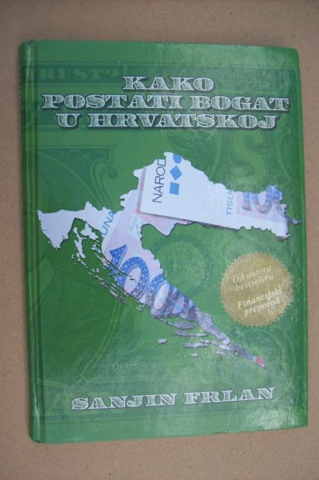 KAKO POSTATI BOGAT U HRVATSKOJ