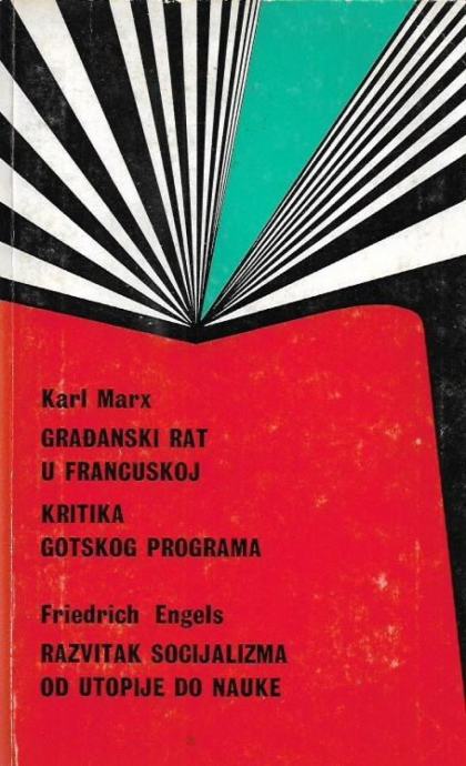 KARL MARX : GRAĐANSKI RAT U FRANCUSKOJ : KRITIKA GOTSKOG PROGRAMA : FR