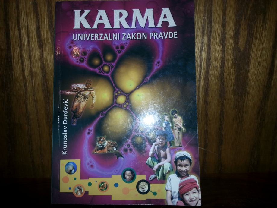 KARMA UNIVERZALNI ZAKON PRAVDE KRUNOSLAV ĐURĐEVIĆ