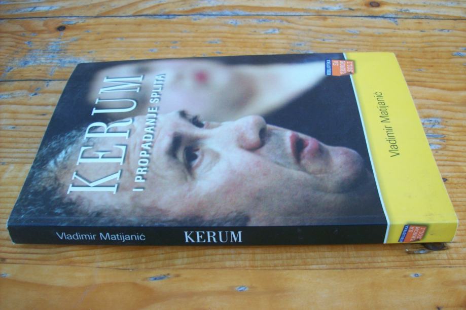 KERUM I PROPADANJE SPLITA - Vladimir Matijanić
