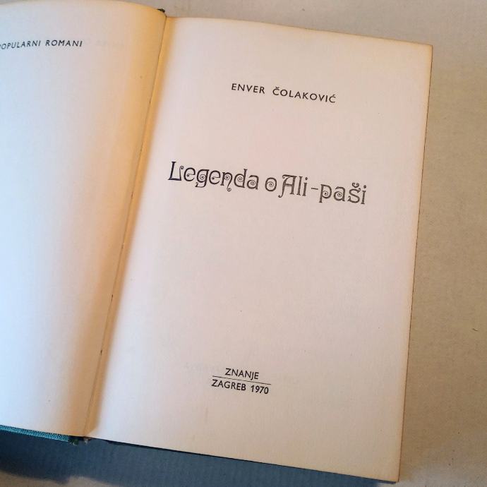 KNJIGA - LEGENDA O ALI PAŠI - Enver Čolaković