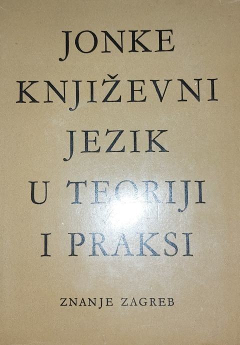 Ljudevit Jonke: Književni jezik u teoriji i praksi