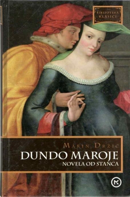 Marin Držić: Dundo Maroje- Novela od Stanca
