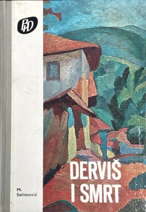 Meša Selimović: Derviš i smrt