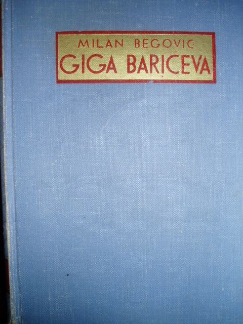 MILAN BEGOVIĆ GIGA BARIĆEVA KOMPLET 1-3 SEDAM PROSACA NA RATIŠTU