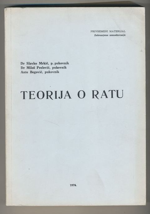S. Mrkić M. Prelević A. Begović TEORIJA O RATU