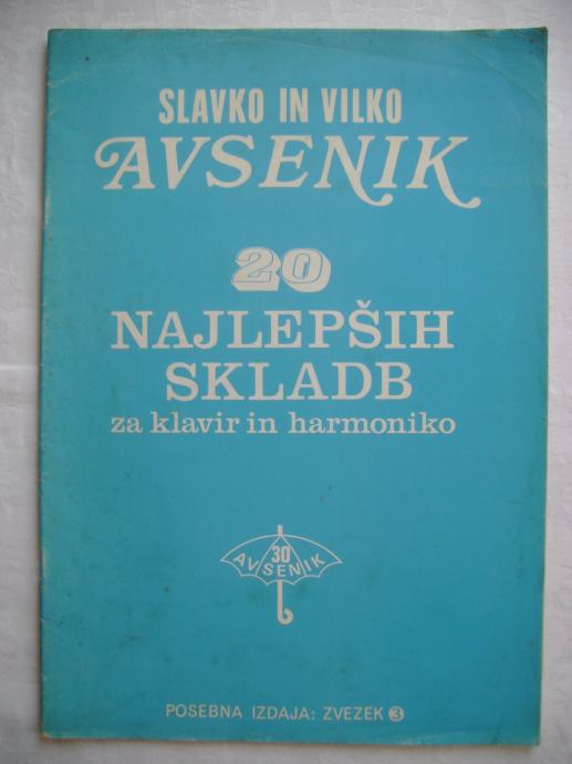 Note - Slavko in Vilko Avsenik - 20 najlepših skladb; svezak 1, 3 i 4