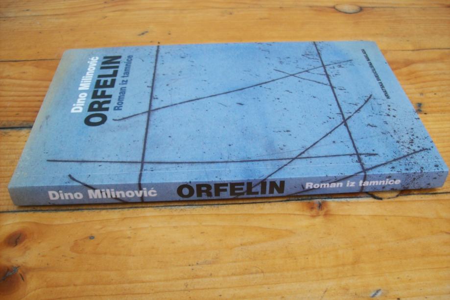ORFELIN - ROMAN IZ TAMNICE - Dino Milinović
