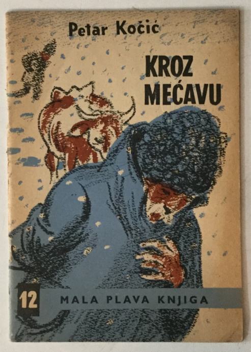 PETAR KOČIĆ: KROZ MEĆAVU, PRIPOVIJETKE