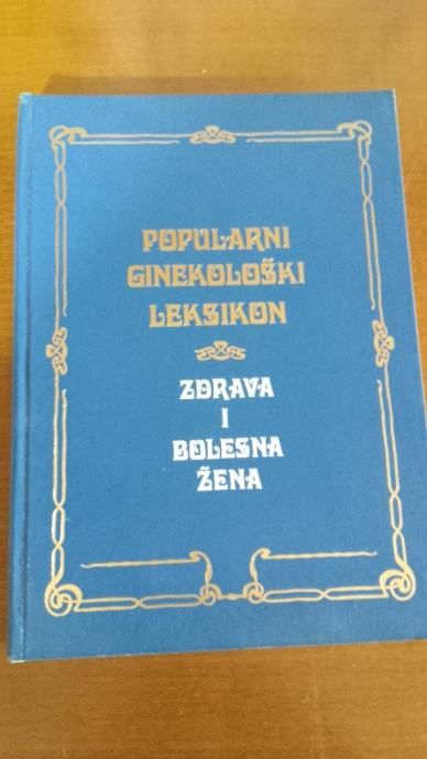POPULARNI GINEKOLOŠKI LEKSIKON - dr. Davor Rogić