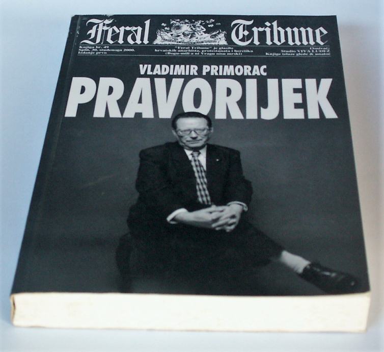 PRAVORIJEK Vladimir Primorac Feral Tribune
