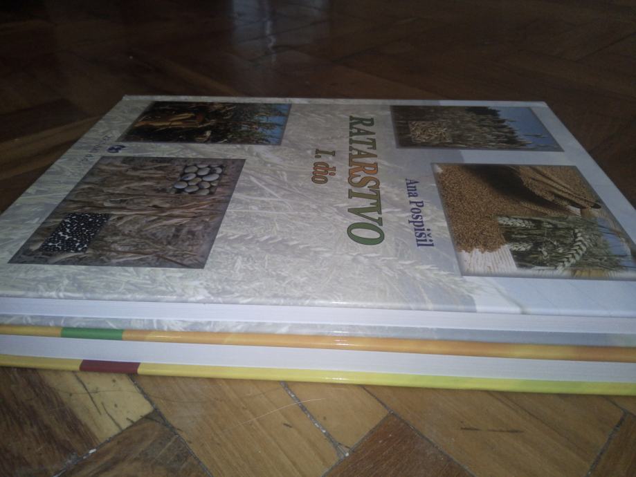 Ratarstvo I-II. (1. i 2. dio) - Ana Pospišil, Milan Pospišil