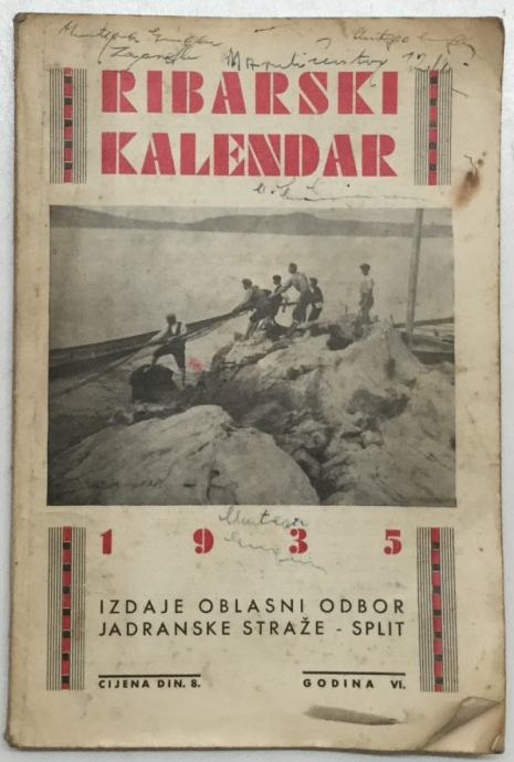RIBARSKI KALENDAR, ILUSTROVANI KALENDAR I PRIRUČNIK JADRANSKE STRAŽE,