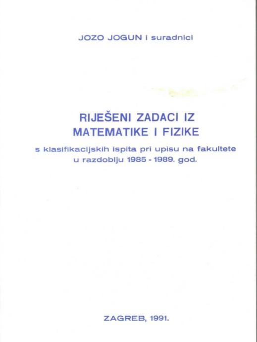 RIJEŠENI ZADACI IZ MATEMATIKE I FIZIKE