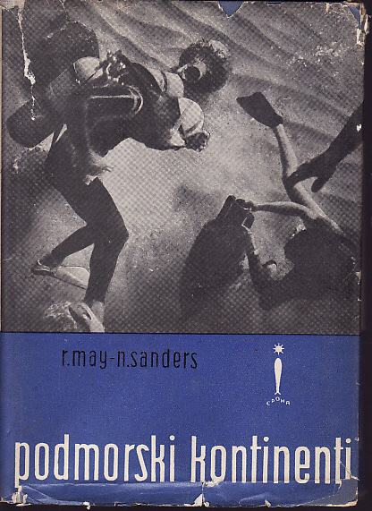 ROGER MAY & NIK SANDERS - PODMORSKI KONTINENTI , ZAGREB 1959.