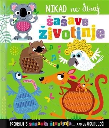 Rosie Greening: Nikad ne diraj šašave životinje